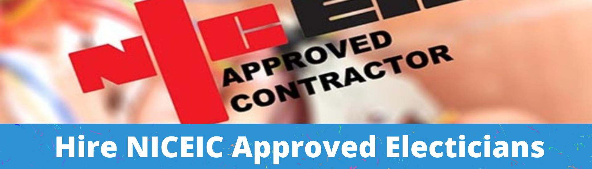 NICEIC Approved Contractors - AJB Electrical LTD